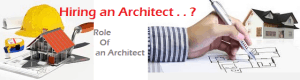 Advantages of Hiring Architects and role they play in Design, Estimate ...