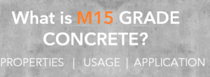 Grades of Concrete? Different Grades of Concrete? M10, M15, M20, M25 ...