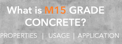 Grades of Concrete? Different Grades of Concrete? M10, M15, M20, M25 ...