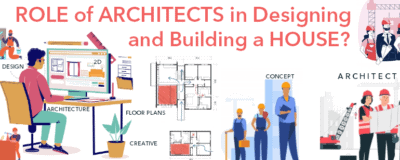 Role of Architects in Designing and Building a House?